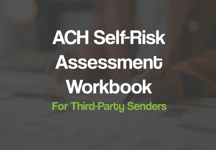 2025 ACH Self-Risk Assessment Workbook - For Third-Party Senders | NPG